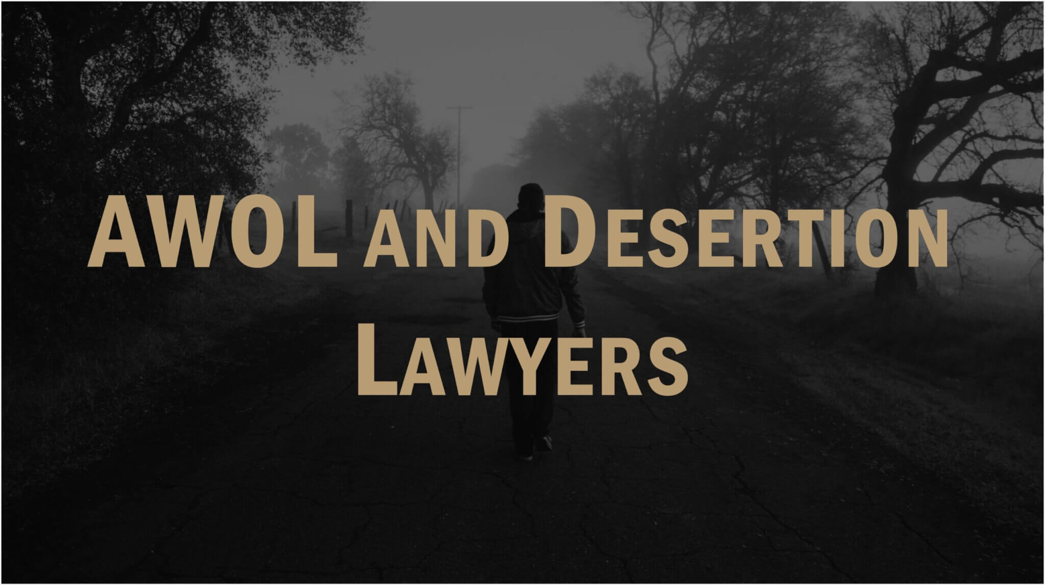 AWOL Defense Attorney - The Military Defense Firm